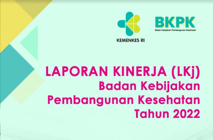 Laporan Kinerja (LKJ) Badan Kebijakan Pembangunan Kesehatan Tahun 2022 ...